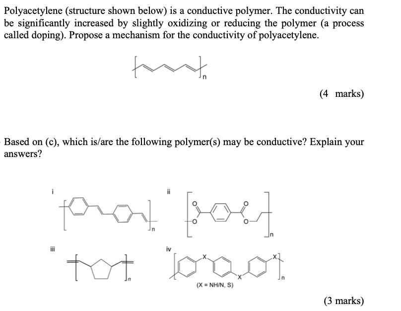 SOLVED: Polyacetylene (structure shown below) is a conductive polymer ...