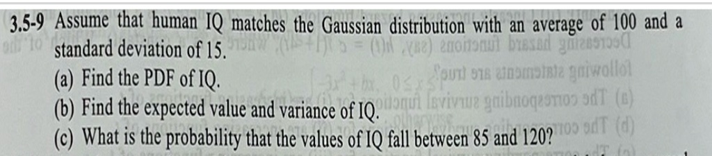 SOLVED: 3.5-9 Assume that human IQ matches the Gaussian distribution ...