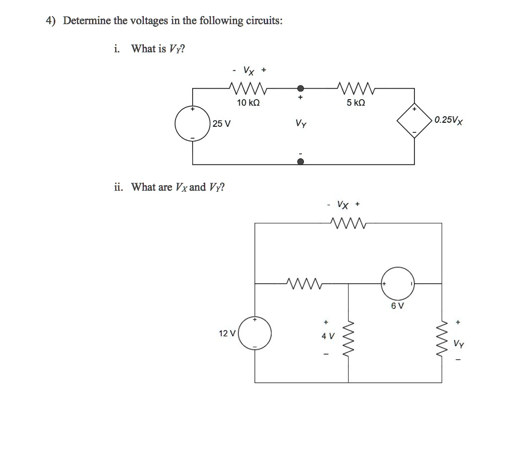 SOLVED: 4) Determine the voltages in the following circuits: What is Vx ...