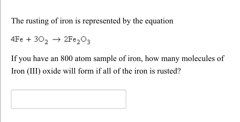the rusting of iron is represented by the equation 4fe 302 2fez03 if ...