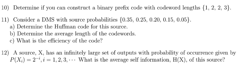 Solved 10 Determine If You Can Construct A Binary Prefix Code With Codeword Lengths 1 2 2 3 0714