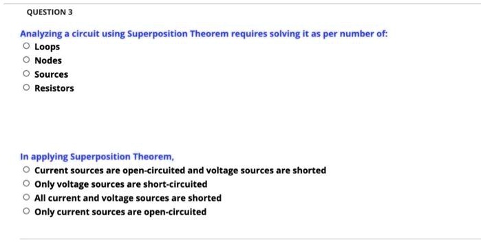 Solved Analyzing A Circuit Using Superposition Theorem Requires