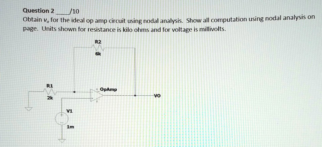 obtain vo for the ideal op amp circuit using nodal analysis question 2 j10 obtain vo for the ...