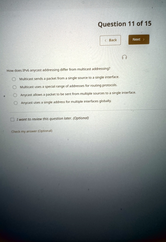 Question 11 Of 15 How Does Ipv6 Anycast Addressing Differ From Multicast Addressing Multicast