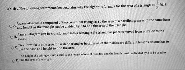 SOLVED: following statements best explains why the algebralc formula ...