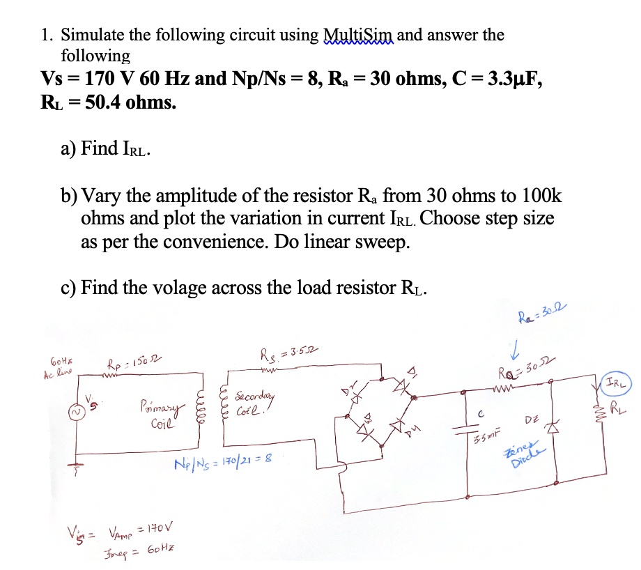SOLVED: Simulate the following circuit using MultiSim and answer the following: Vs = 170 V, 60 ...