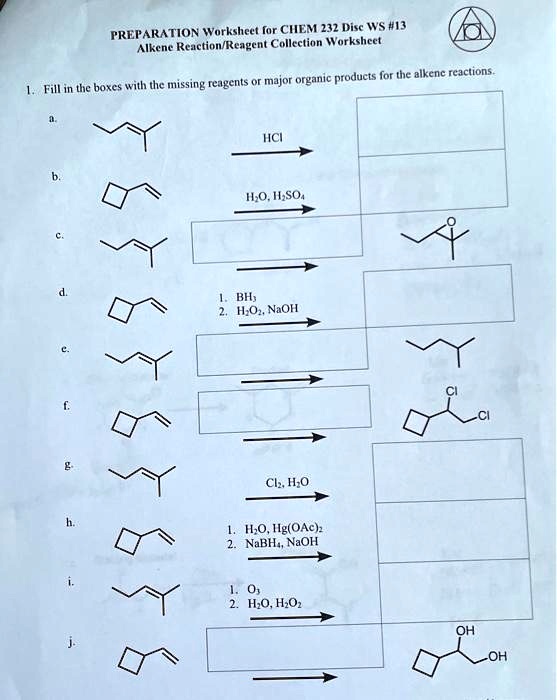 PREPARATION Worksheet for CHEM 232 Disc WS #13 Alkene Reaction/Reagent ...