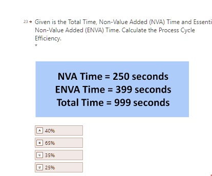 23 ? Given is the Total Time, Non-Value Added (NVA) Time and Essential Non-Value Added (ENVA ...