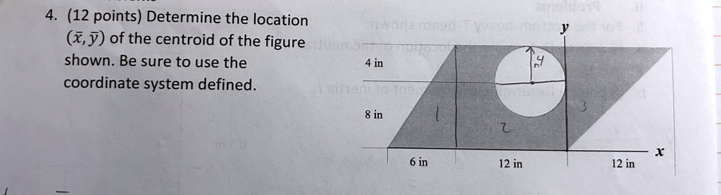 (12 points) Determine the location ( arx (,)/(b)ar (y)) of the centroid of the figure shown. Be ...