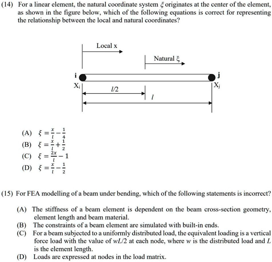 SOLVED: (14) For a linear element; the natural coordinate system ...
