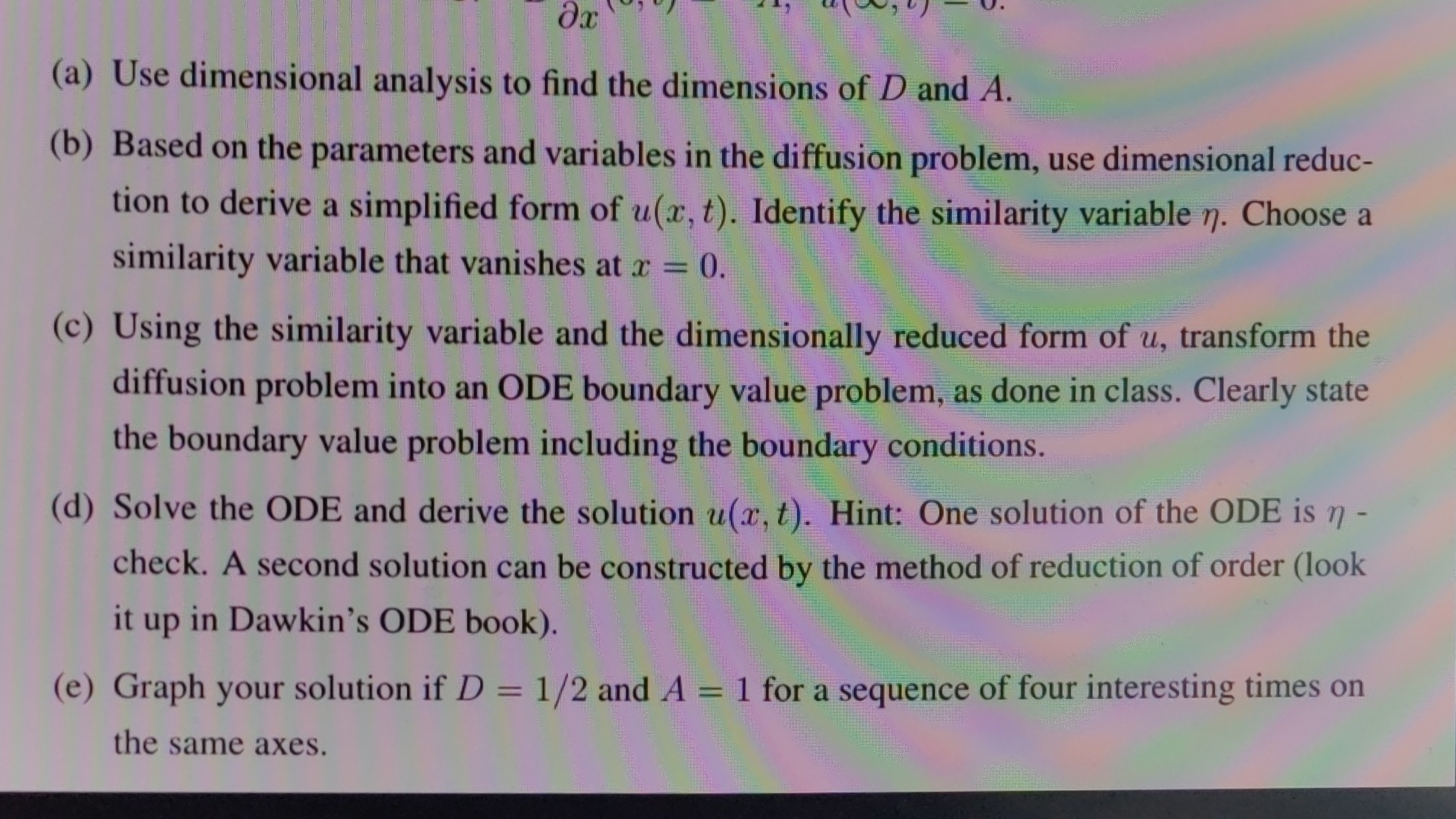 SOLVED: (a) Use dimensional analysis to find the dimensions of D and A. (b) Based on the ...