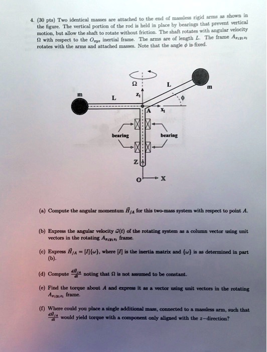 SOLVED: 4.(30 pts Two identical masses are attached to the end of ...