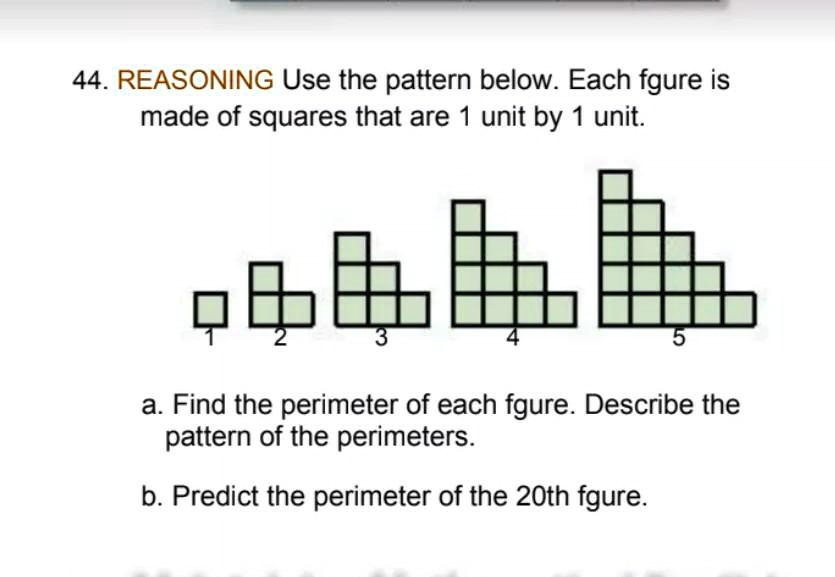 SOLVED: 44. REASONING Use the pattern below. Each fgure is made of ...