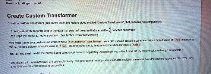 Name: x3, dtype: int64 Create Custom Transformer Create a custom ...