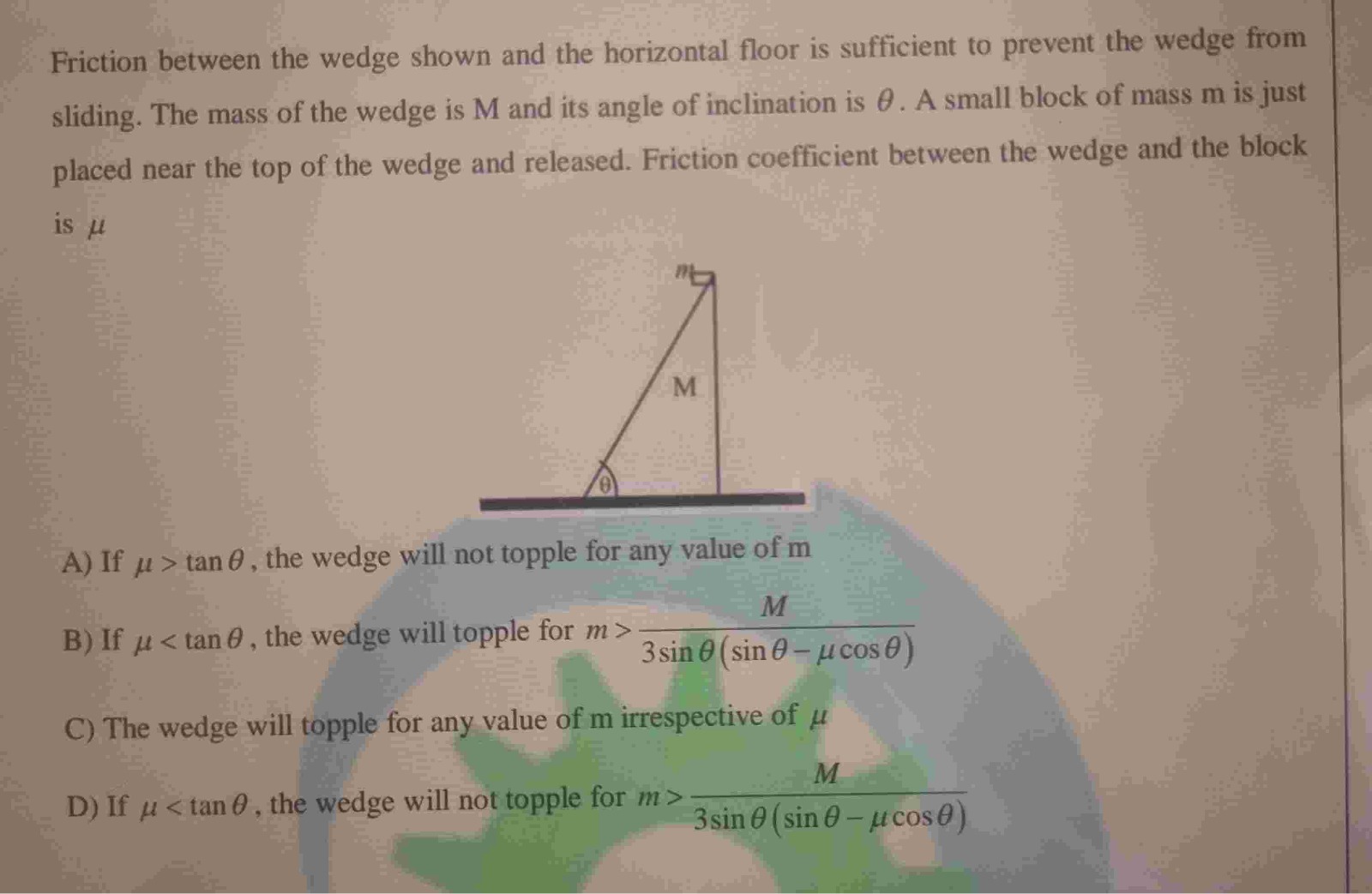SOLVED: Friction between the wedge shown and the horizontal floor is ...