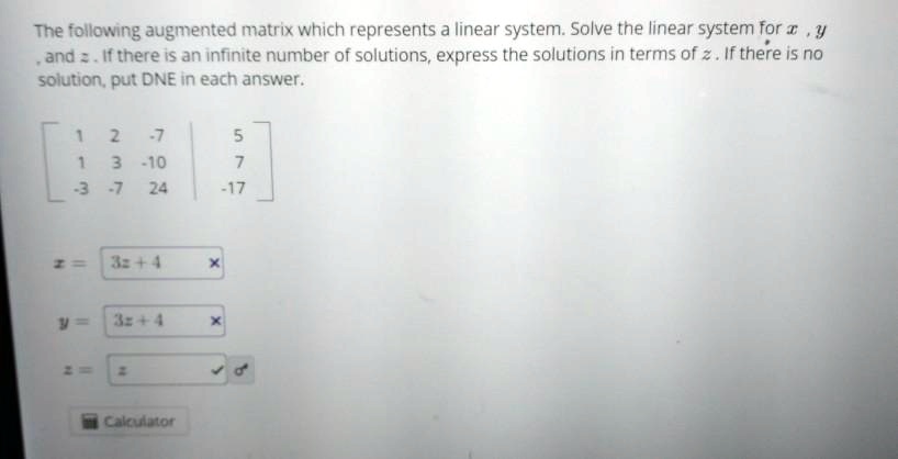 SOLVED: The following augmented matrix represents a linear system: Solve the linear system for T ...