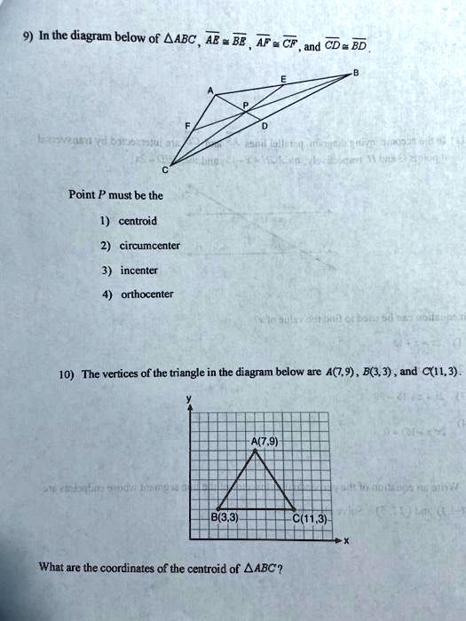 SOLVED: In the diagram below of AABC AE = BE , AF = CF and CD = BD Point must be the centroid ...