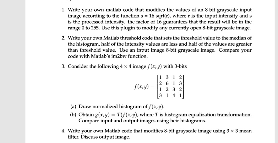 Solved Write Your Own Matlab Code That Modifies The Values Of An 8 Bit 8792