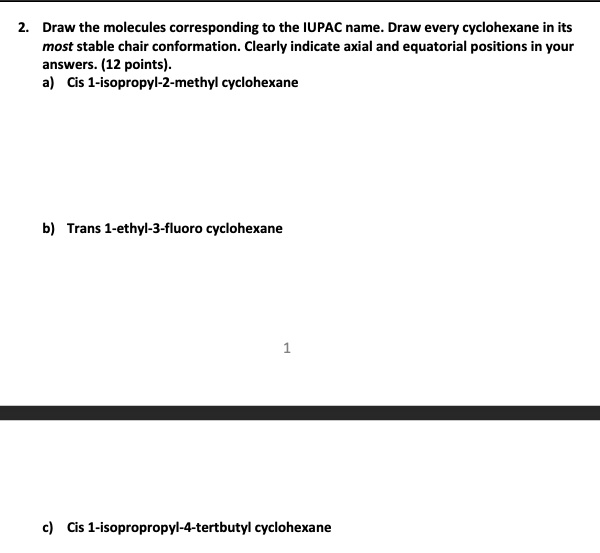 SOLVED: Draw the molecules corresponding to the IUPAC name. Draw every ...