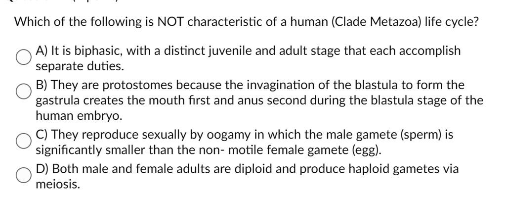 SOLVED: Which of the following is NOT characteristic of a human (Clade ...