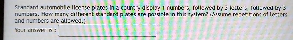 standard automobile license plates in a country display 1 numbers ...
