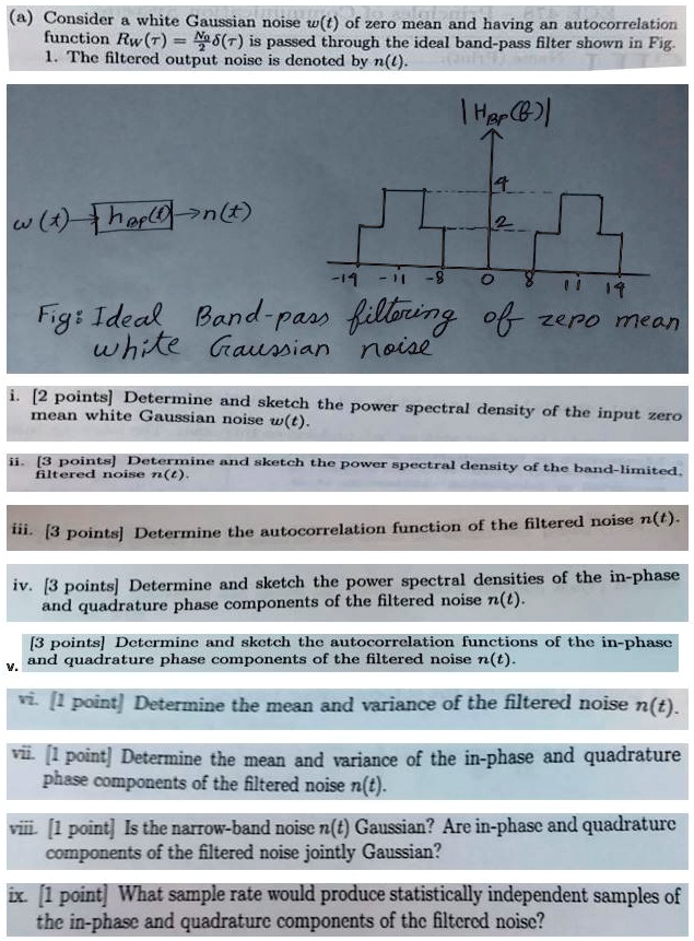 (a) Consider a white Gaussian noise w(t) of zero mean and having an ...