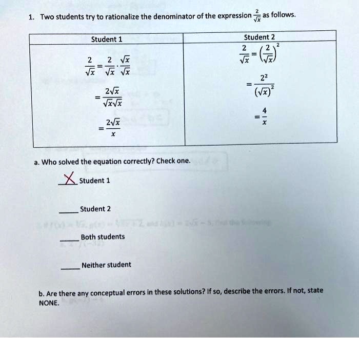 SOLVED: Two students try to rationalize the denominator of the ...