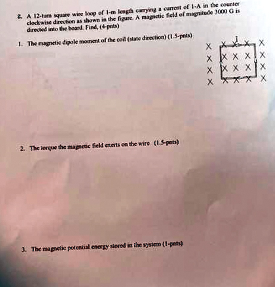 SOLVED: Please solve all questions. A 12-turn square with a loop of 1-m length carrying a ...
