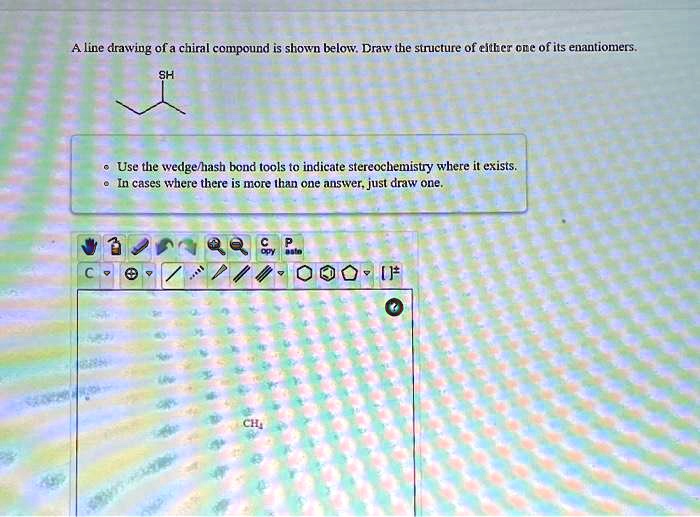 SOLVED:A line drawing of a chiral compound is shown below Draw the ...