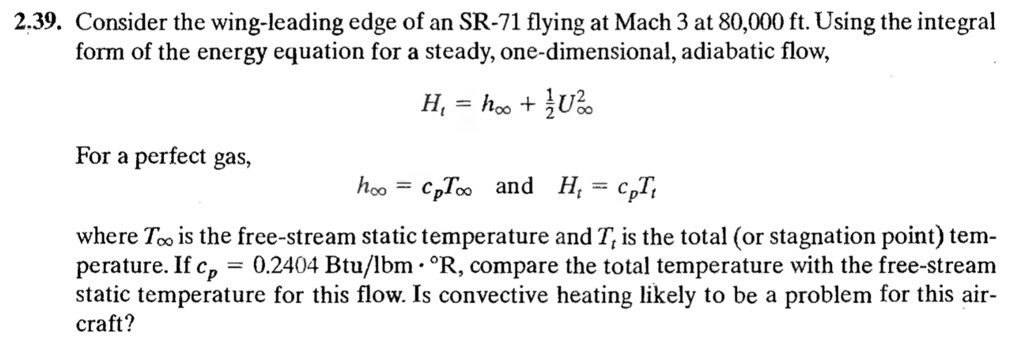 2.39. Consider the wing-leading edge of an SR-71 flying at Mach 3 at ...
