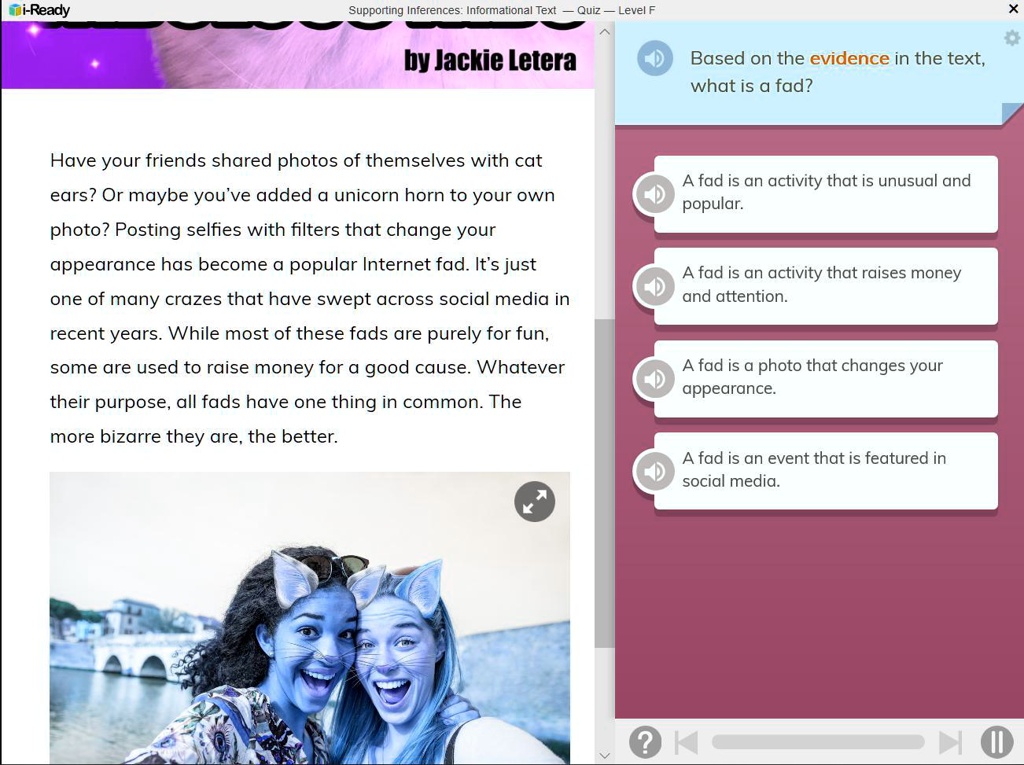 SOLVED: Based on the evidence in the text, what is a fad? i-Ready ...