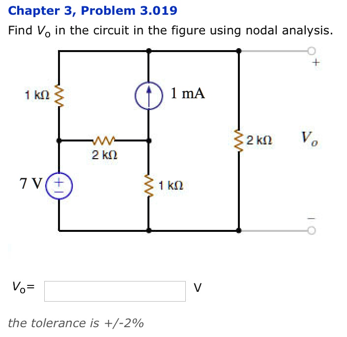 SOLVED: Chapter 3, Problem 3.019 Find Vo in the circuit in the figure using nodal analysis. 1kÎ ...