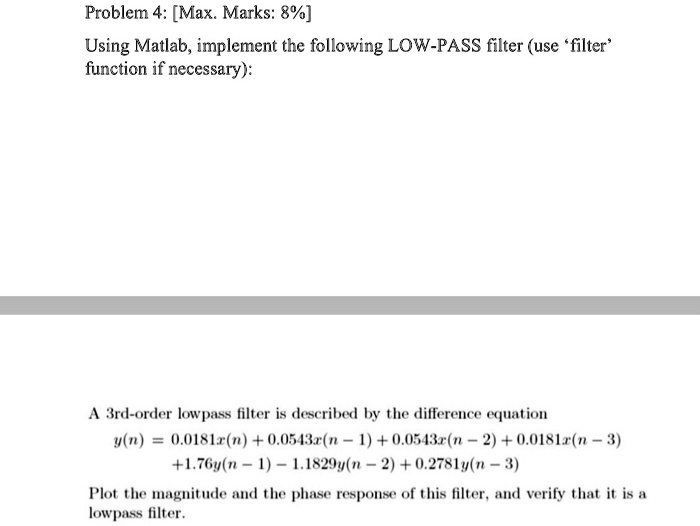 Solved Problem 4 Max Marks 8 Using Matlab Implement The