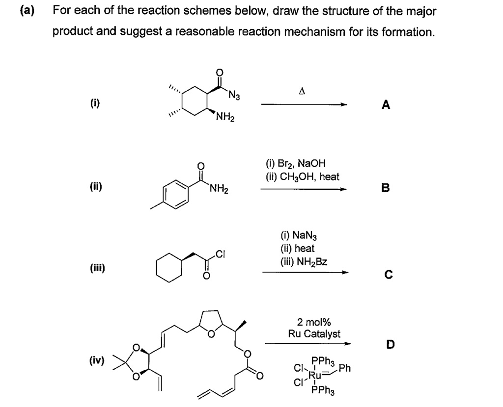 a for each of the reaction schemes below draw the structure of the major product and suggest a ...