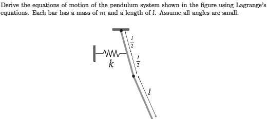 SOLVED: Derive the equations of motion of the pendulum system shown in the figure using Lagrange ...
