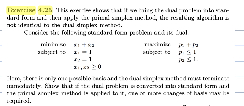 Exercise 4.25 This exercise shows that if we bring the dual problem ...