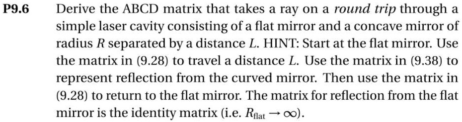 p96 derive the abcd matrix that takes a ray on a round trip through a ...