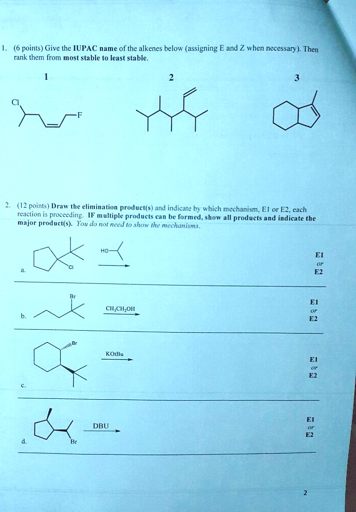 SOLVED: Points: Give the IUPAC name of the alkenes below (assigning E ...