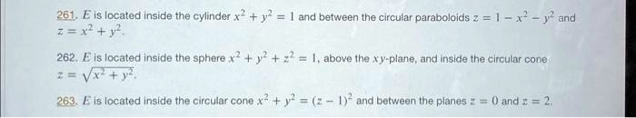 SOLVED: In the following exercises find the volume of solid E whose boundaries are given in ...