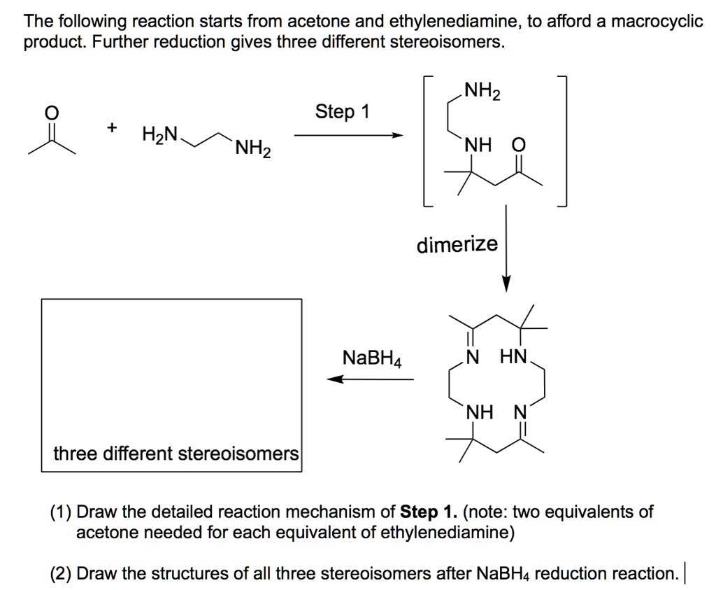 the following reaction starts from acetone and ethylenediamine to ...