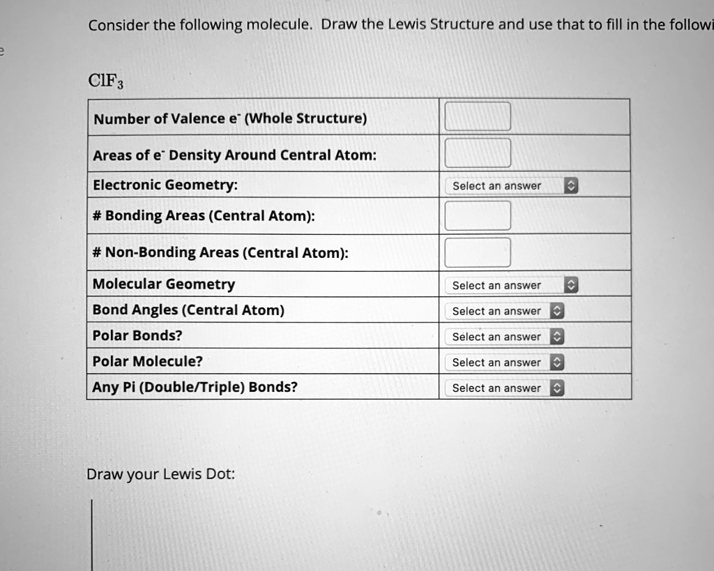 SOLVED: Consider the following molecule. Draw the Lewis Structure and ...