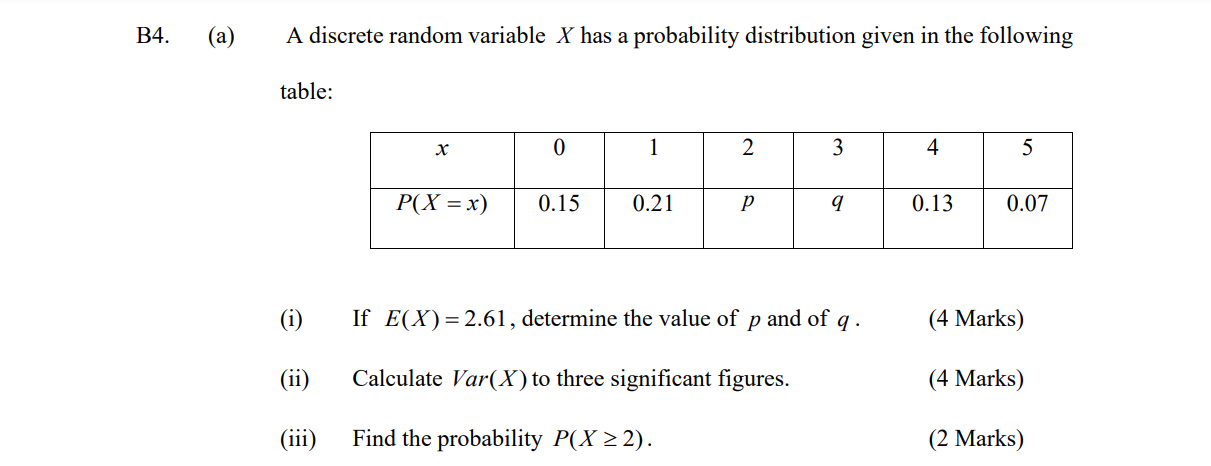 SOLVED: B4. (a) A discrete random variable X has a probability distribution given in the ...