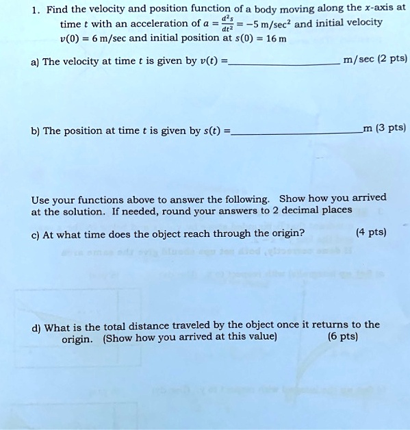 SOLVED: Find the velocity and position function of a body moving along the x-axis at time with ...