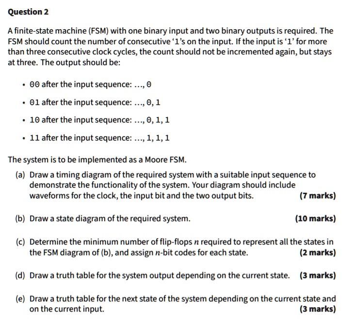 Solved Question 2 A Finite State Machine Fsm With One Binary Input And Two Binary Outputs Is