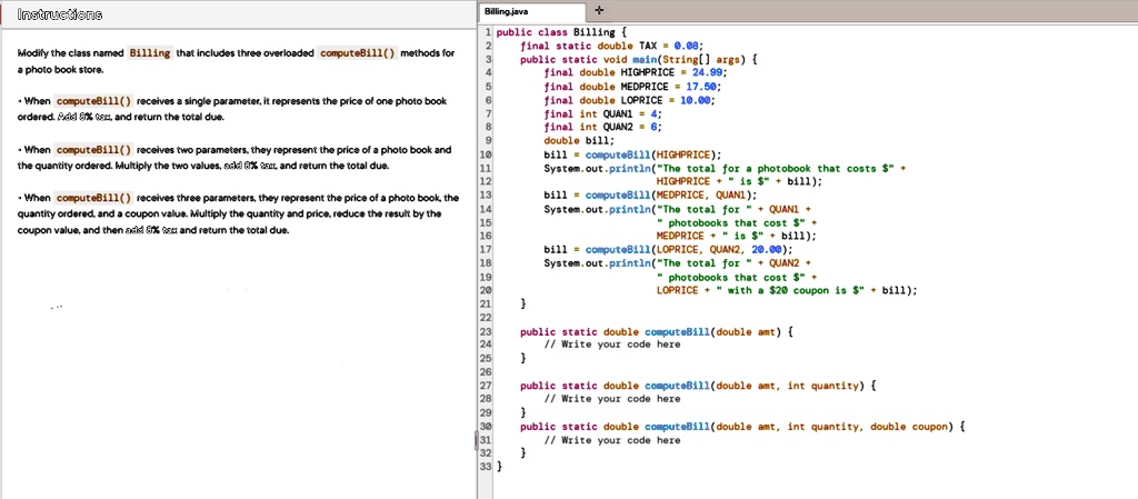 Instructions Billingjava Public Class Billing Final Static Double Tax 008 Public Static Void 0000