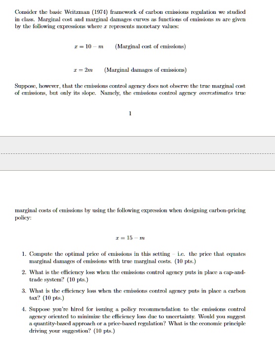 SOLVED: Consider the basic Weitzman (1974) framework of carbon ...
