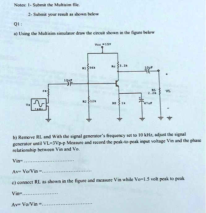 SOLVED: Text: Notes: | - Submit the Multisim file 2- Submit your result ...