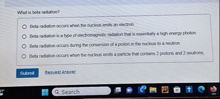 What is beta radiation? Beta radiation occurs when the nucleus emits an electron. Beta radiation ...