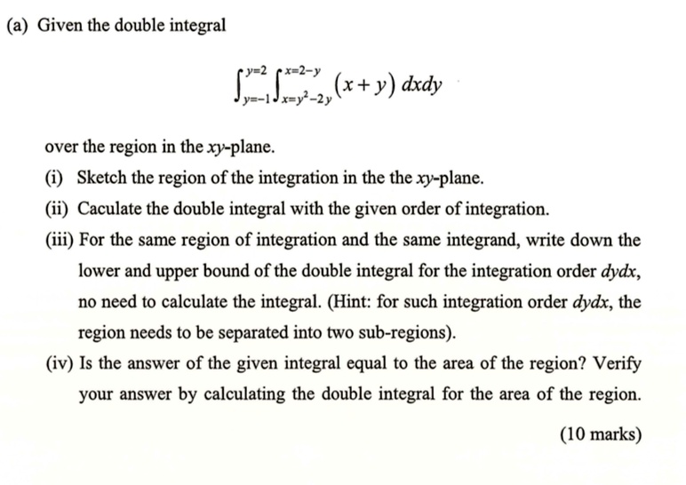 SOLVED: Given the double integral âˆ«âˆ«(x^2 - 2 - y) dxdy âˆ«xy - 2y over the region in the xy ...