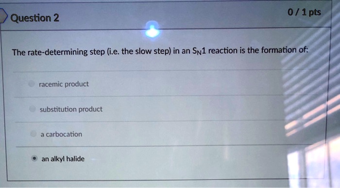SOLVED: The rate-determining step (i.e., the slow step) in a SN1 ...